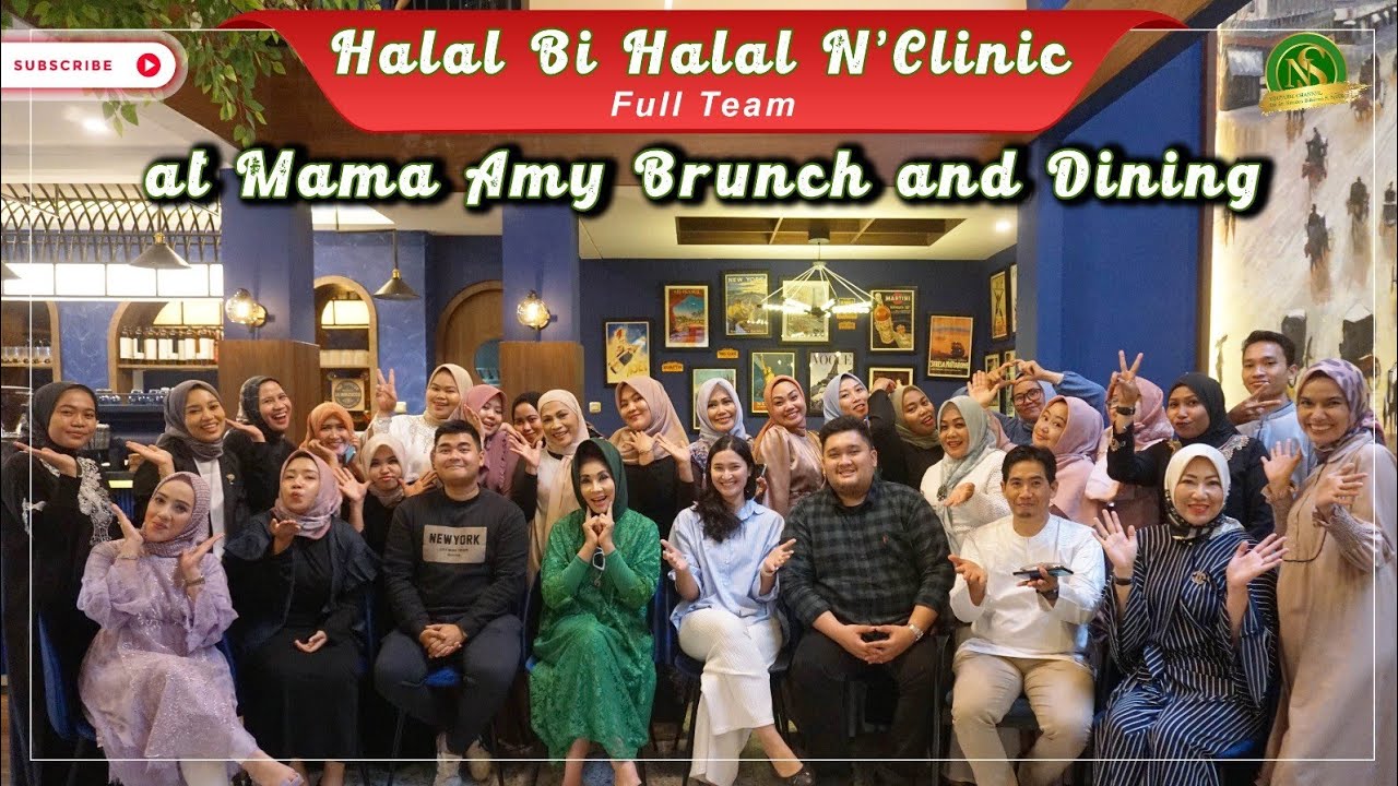 Halal Bi Halal Full Team N'Clinic At Mama Amy Brunch & Dining - YouTube