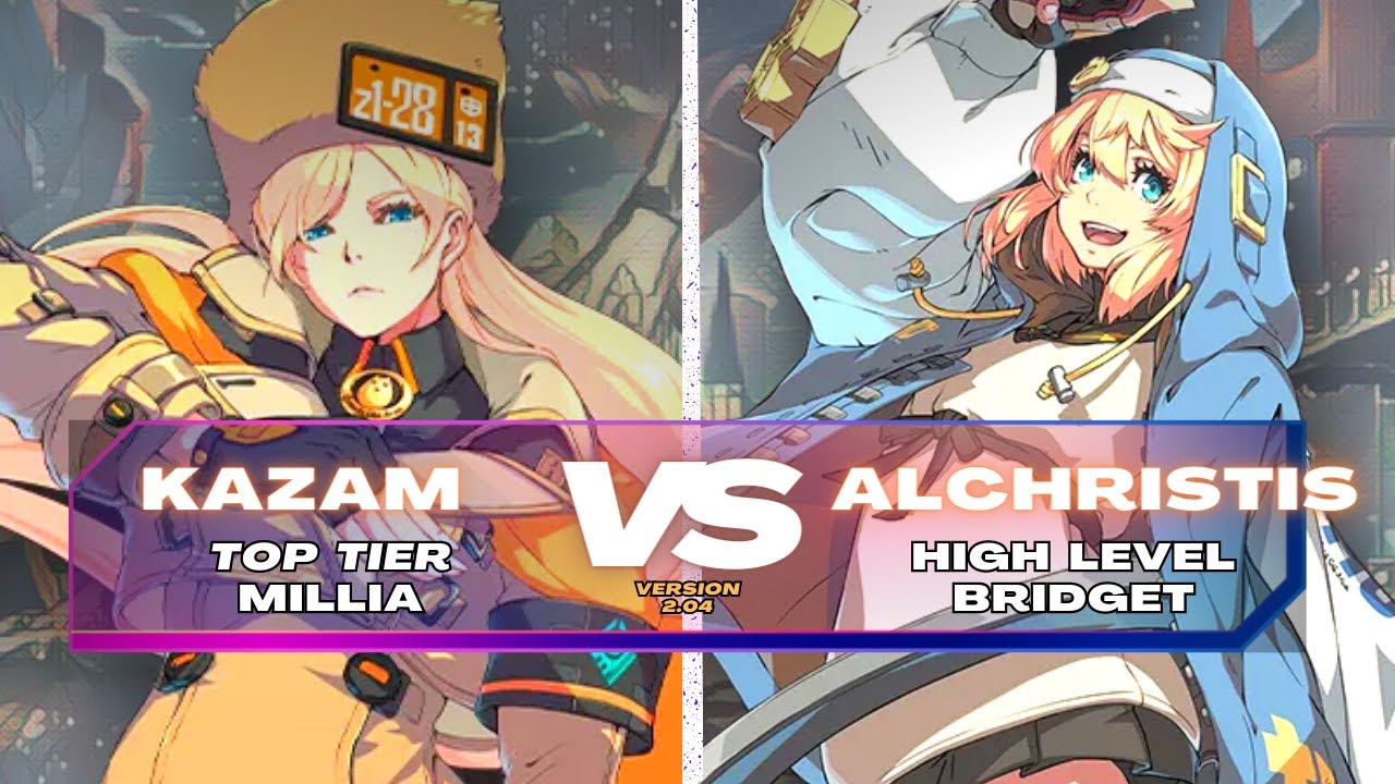 GGST Kazam (Top Tier Millia) vs Alchristis (High Level Bridget). Guilty ...