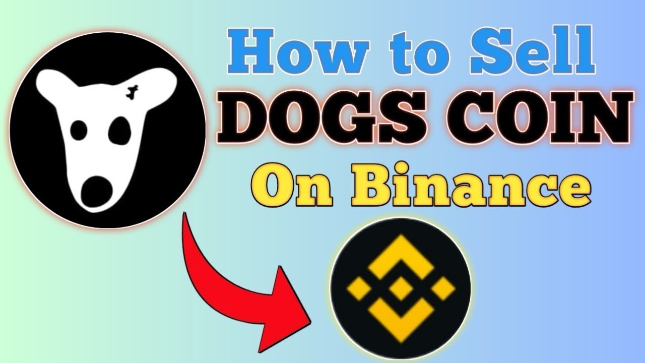 How to Sell $DOGS coin in Binance | Withdraw DOGS Now | DOGS Airdrop ...