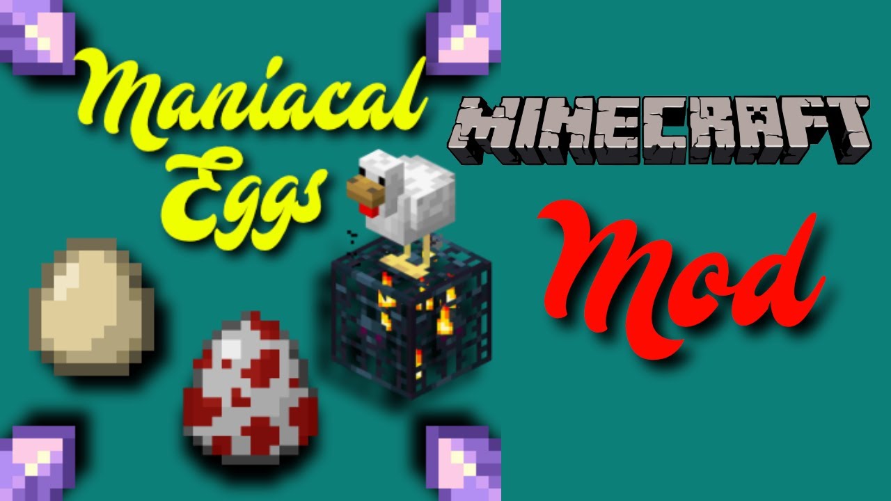 Maniacal Eggs Mod - YouTube