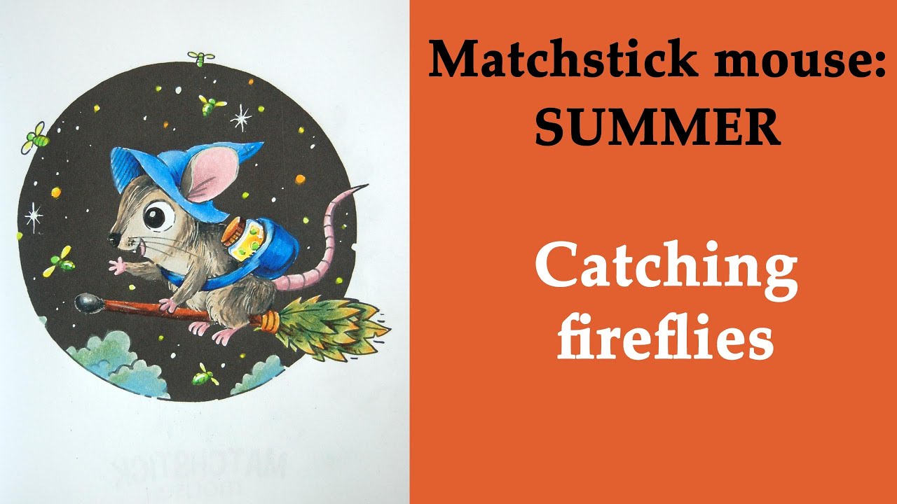 Сatching fireflies #Coloring in 'Matchstick mouse: Summer' # ...