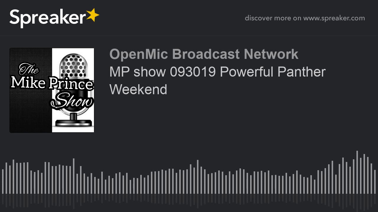 MP show 093019 Powerful Panther Weekend - YouTube