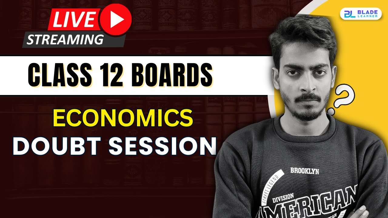 🔥Class 12 Boards Economics Doubt Session | #boards2024 - YouTube