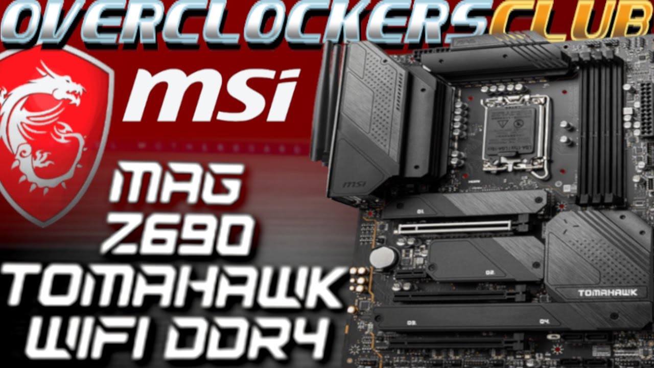 OCC reviews the new MSI Z690 Tomahawk WiFi DDR4 motherboard! - YouTube