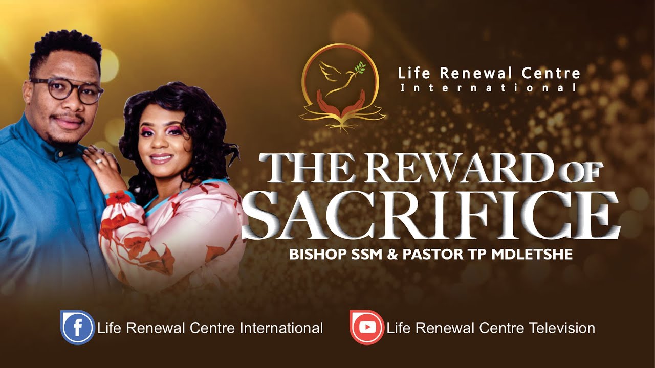 THE REWARD OF SACRIFICE - Bishop SSM Mdletshe - YouTube