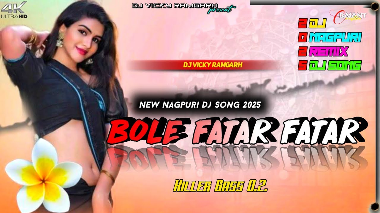 BOLE FATAR FATAR | NEW NAGPURI DJ REMIX SONG2025 | VIRAL SONG (Tabhai Dance) DJ VICKY RAMGARH ...