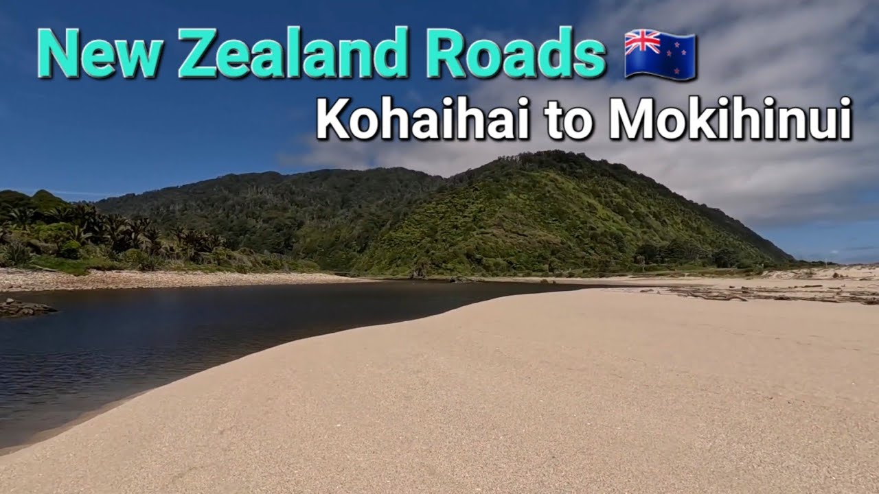 Kohaihai to Mokihinui River New Zealand 2023 - YouTube