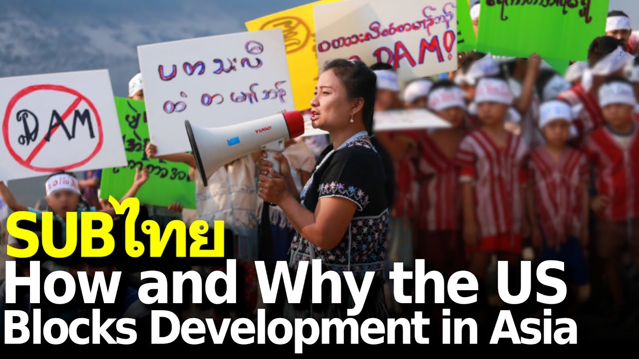 How and Why the US Blocks Development in Asia - YouTube