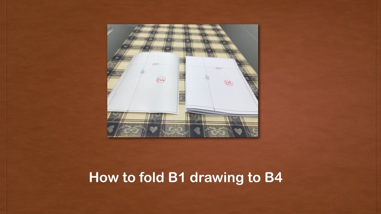 How to fold B1 drawing to B4 - YouTube