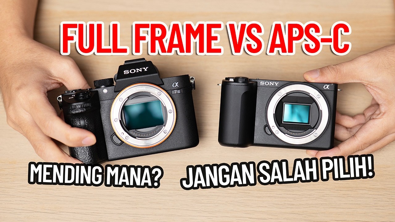 Kamera Full Frame vs APS-C - Bagus mana? - YouTube