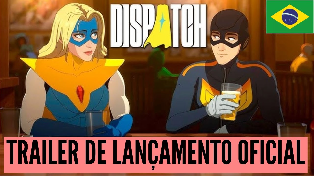 Dispatch Trailer BR do Lançamento Oficial LEGENDADO em PORTUGUÊS - YouTube