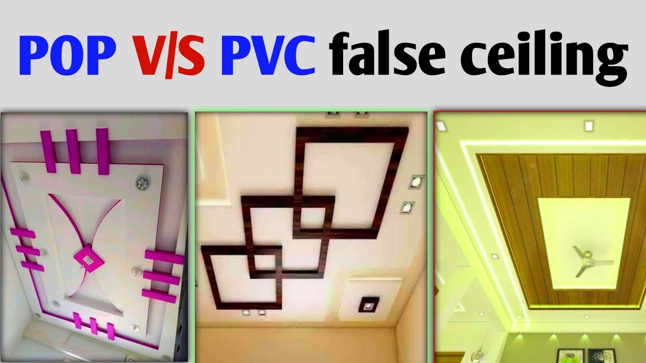 Pop vs Pvc ceiling |which types of false selling is best | Best siling ...