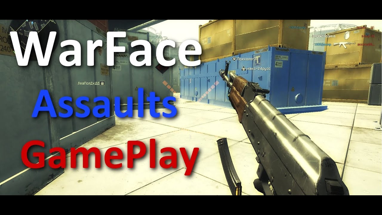 WarFace Assauls GamePlay - YouTube