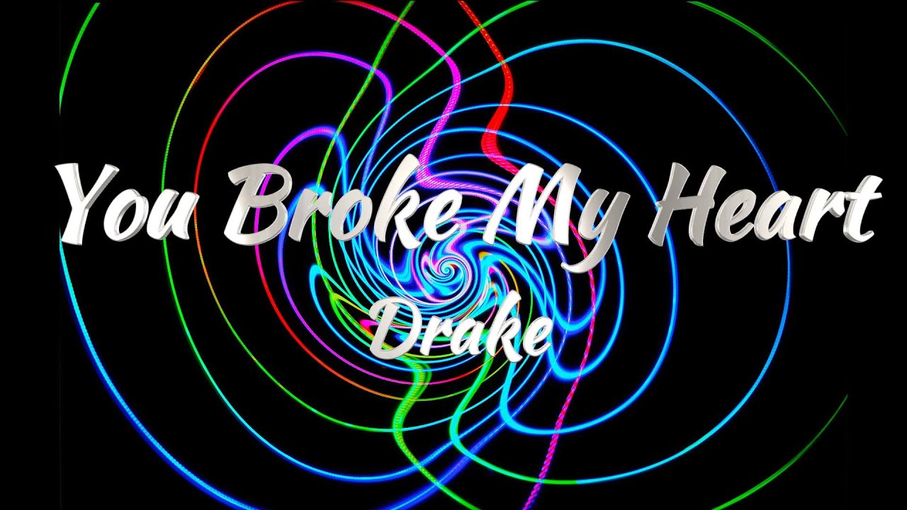 Drake - You Broke My Heart (KARAOKE VERSION) - YouTube