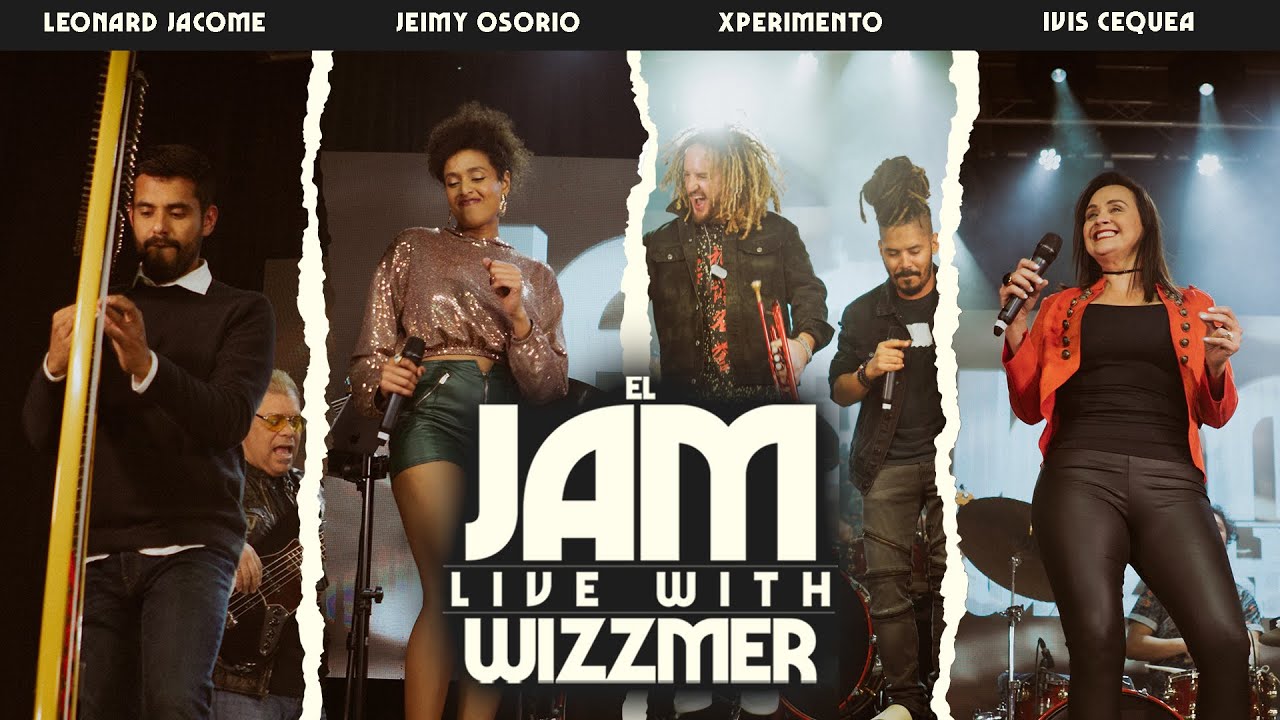 El JAM Live with Wizzmer [E19] - Leonard Jacome | Jeimy Osorio | Ivis ...
