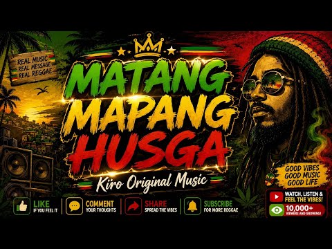 Matang Mapang Husga | Kiro Original Music