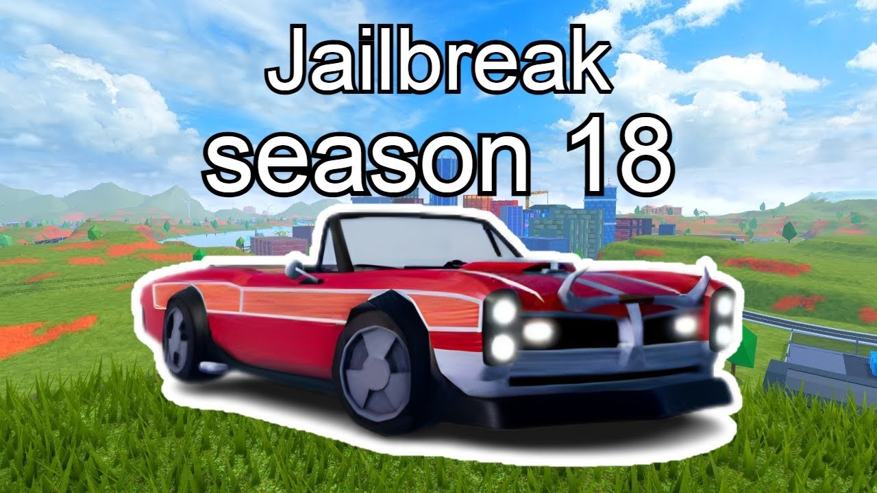 Jailbreak Season 18! Rewards And New Robbery! - YouTube