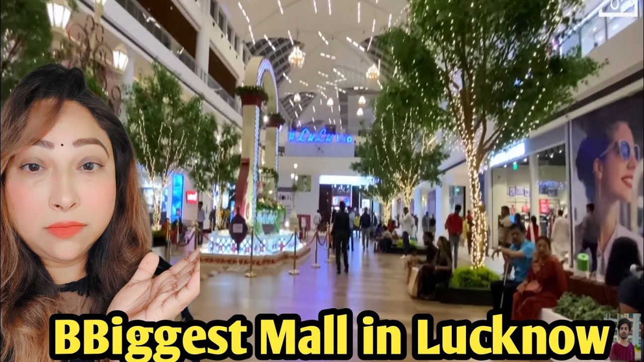 Lulu Mall Lucknow, Lucknow का Sabse Bada Shopping Mall, Lucknow ki ...