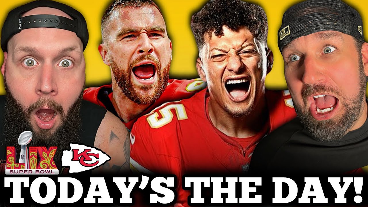 Super Bowl 59 is HERE! Let’s GO CHIEFS! - YouTube