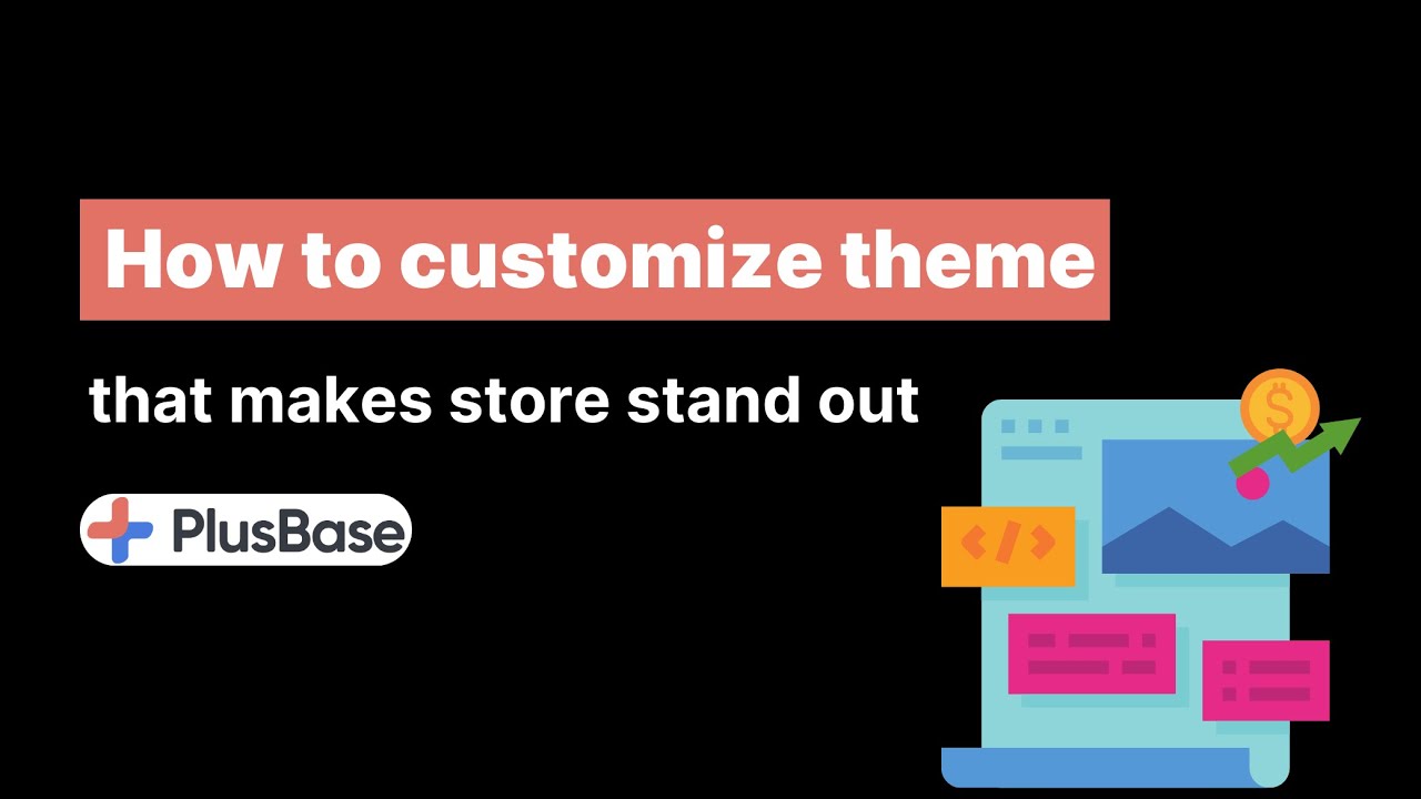 Theme Customization | PlusBase India - YouTube