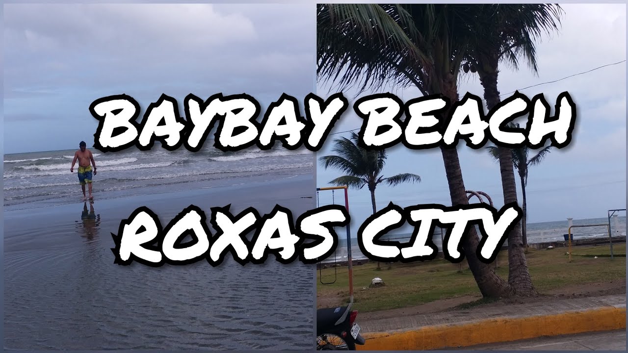 Baybay beach Roxas City| Neneng Koring - YouTube