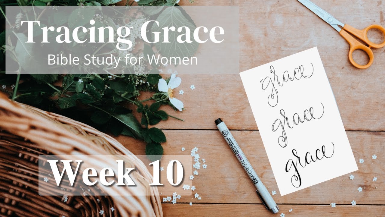 Tracing Grace - Final Class - YouTube