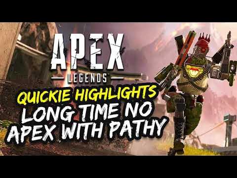 QUICKIE HIGHLIGHTS - LONG TIME NO APEX WITH PATHY | APEX LEGENDS - YouTube