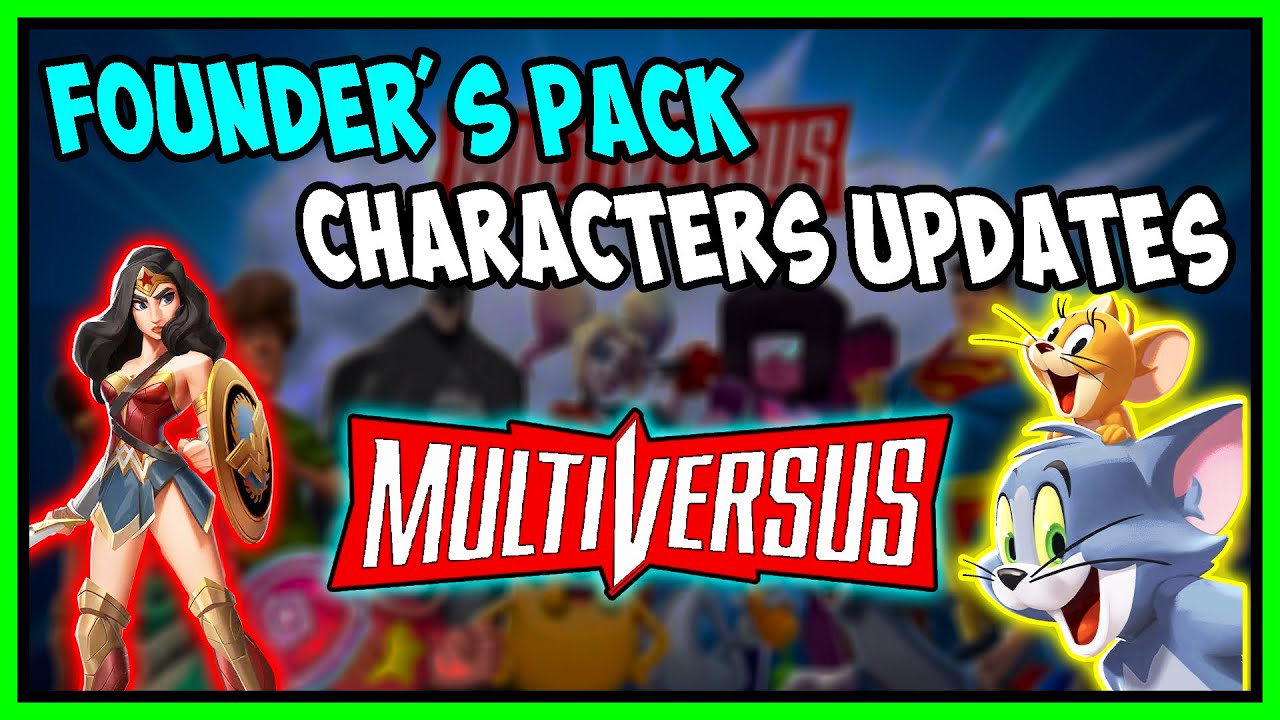 MULTIVERSUS FOUNDER'S PACK AND CHARACTERS NEWS AND UPDATES - YouTube
