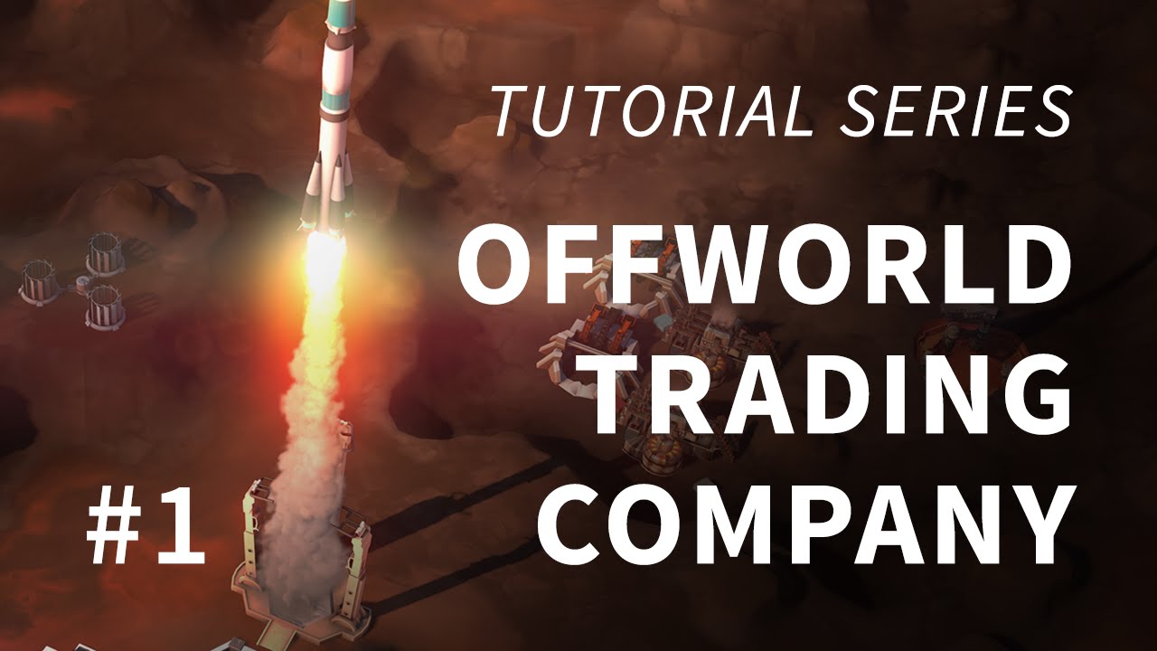 Offworld Trading Company Gameplay - Tutorial 1 - Upgrade Your HQ - YouTube