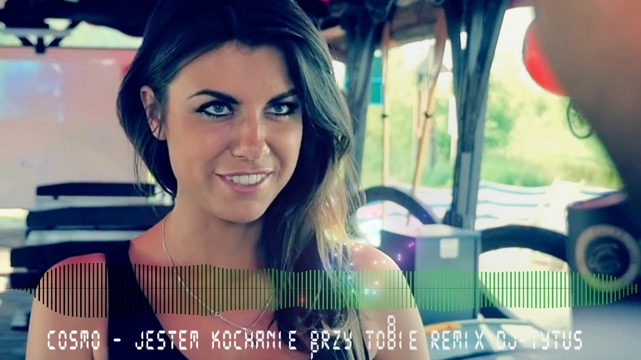 COSMO - Jestem kochanie przy Tobie (DJ Tytus Remix) - YouTube