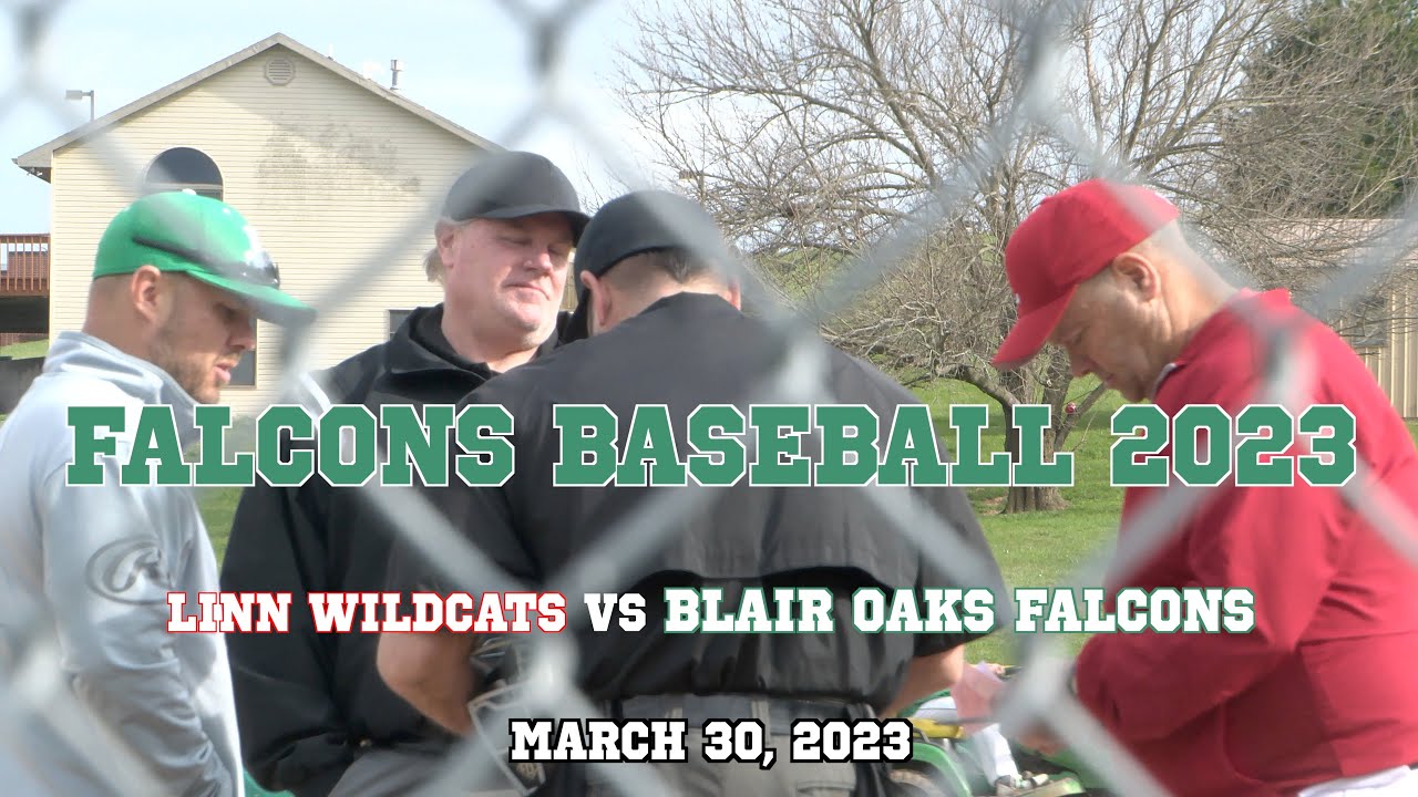 Blair Oaks Falcons Baseball 2023 vs Linn Wildcats - YouTube