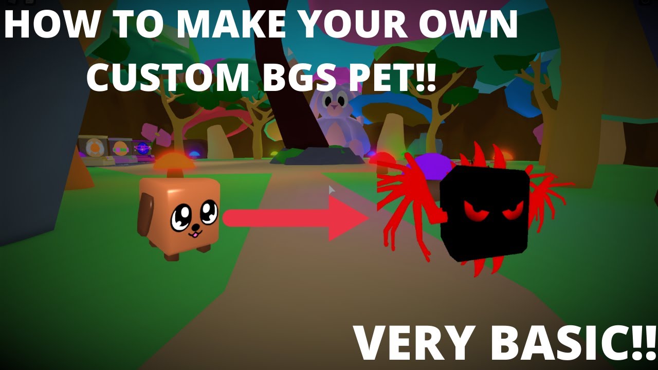 HOW TO MAKE CUSTOM BGS PETS!! VERY BASIC!! | Bubble Gum Simulator ...