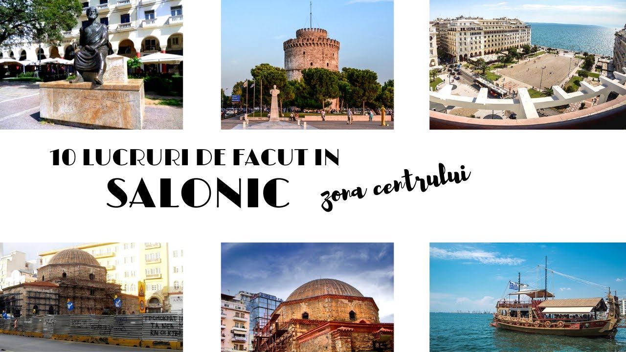 Plimbare prin orasul SALONIC - 10 lucruri de facut in zona de centru ...