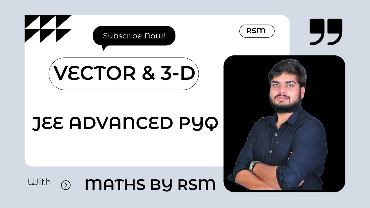 VECTOR 3D : Part-6 : JEE ADVANCED PYQ - IIT-JEE (Mains+Advanced) - YouTube