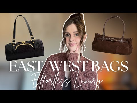 East/West Bags: The Definition of Effortless Luxury 