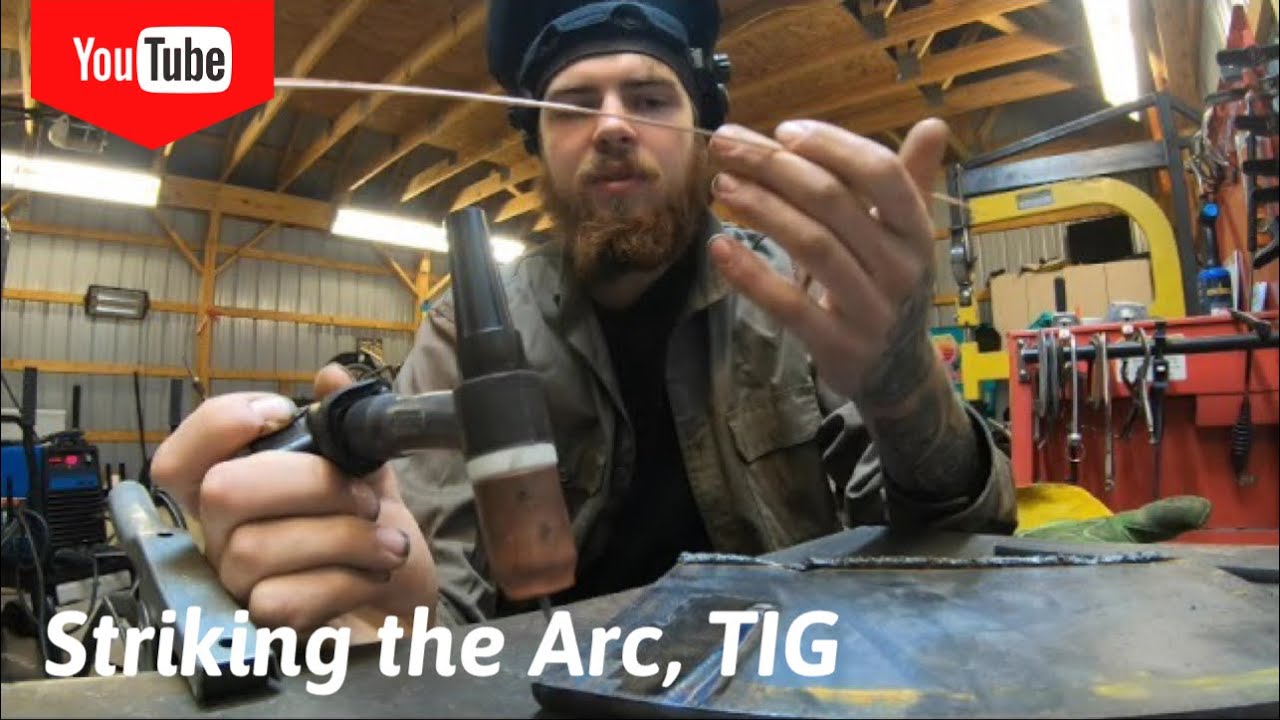 Striking the Arc, An introduction to TIG welding 102 - YouTube