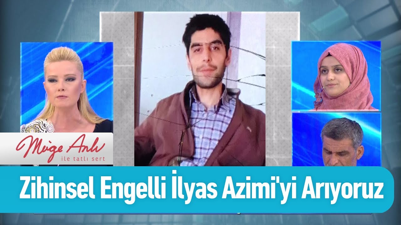 Zihinsel engelli İlyas Azimi'yi arıyoruz - Müge Anlı ile Tatlı Sert 18 ...