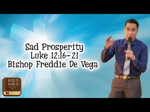 Sad Prosperity - Bishop Freddie De Vega - YouTube