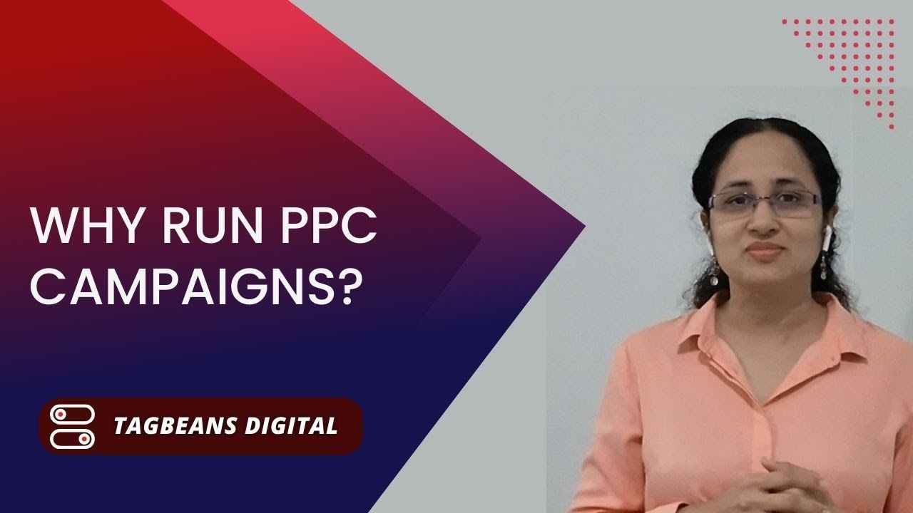 Why Run PPC Campaigns? - Digital Marketing Videos from Tagbeans Digital ...