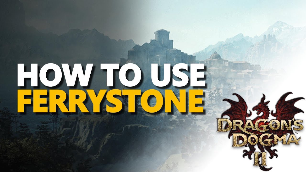 How to use Ferrystone Dragons Dogma 2 - YouTube