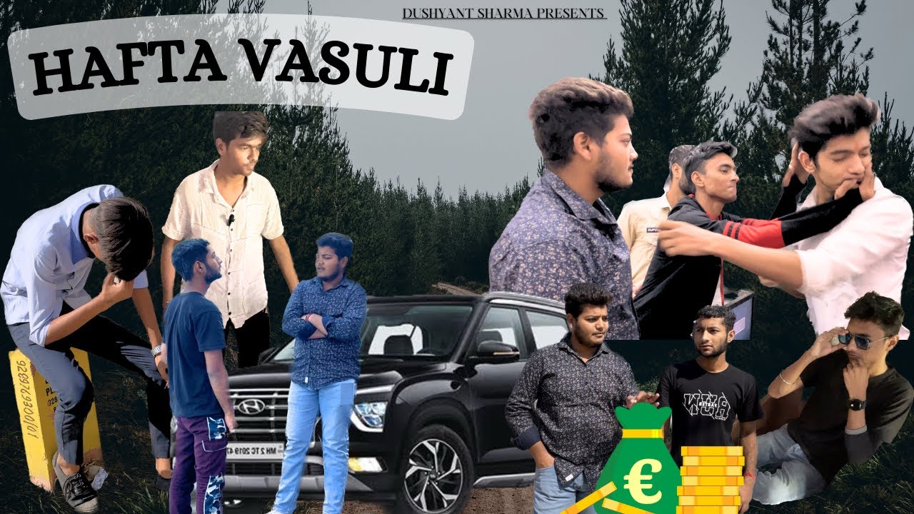 HAFTA VASULI || The Crazy Experience || Dushyant || - YouTube