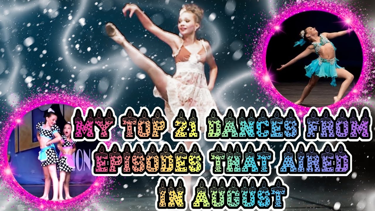 My Top 21 dances from episodes that aired in August - YouTube