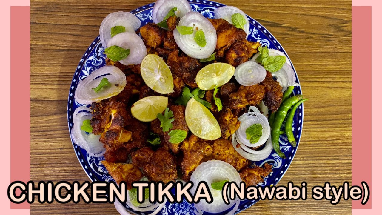 Chicken Tikka Nawabi Style Made At Home Tasty Chicken dish Must try👌 By ...