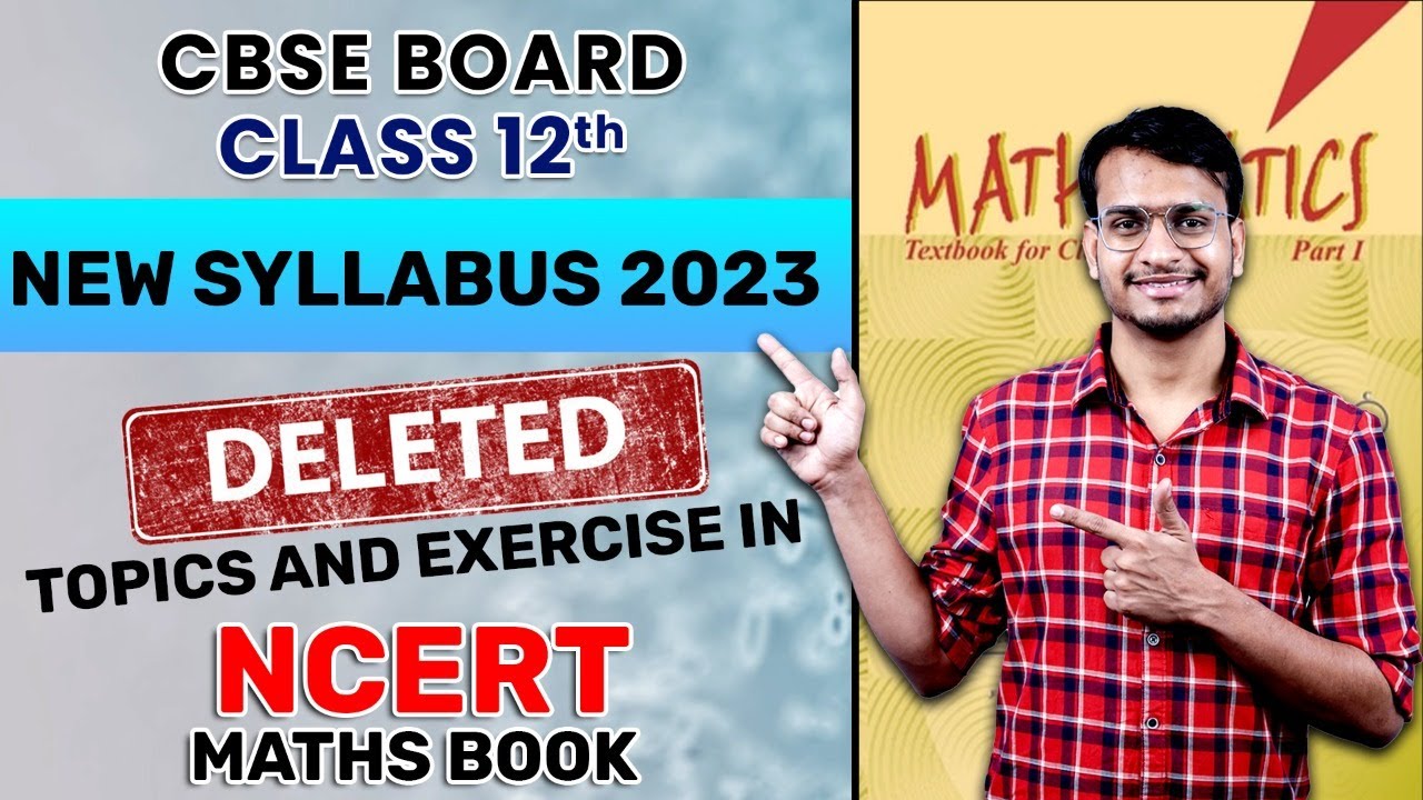 Class 12 Maths CBSE 2022-23 Updated Syllabus | Deleted Topics and ...