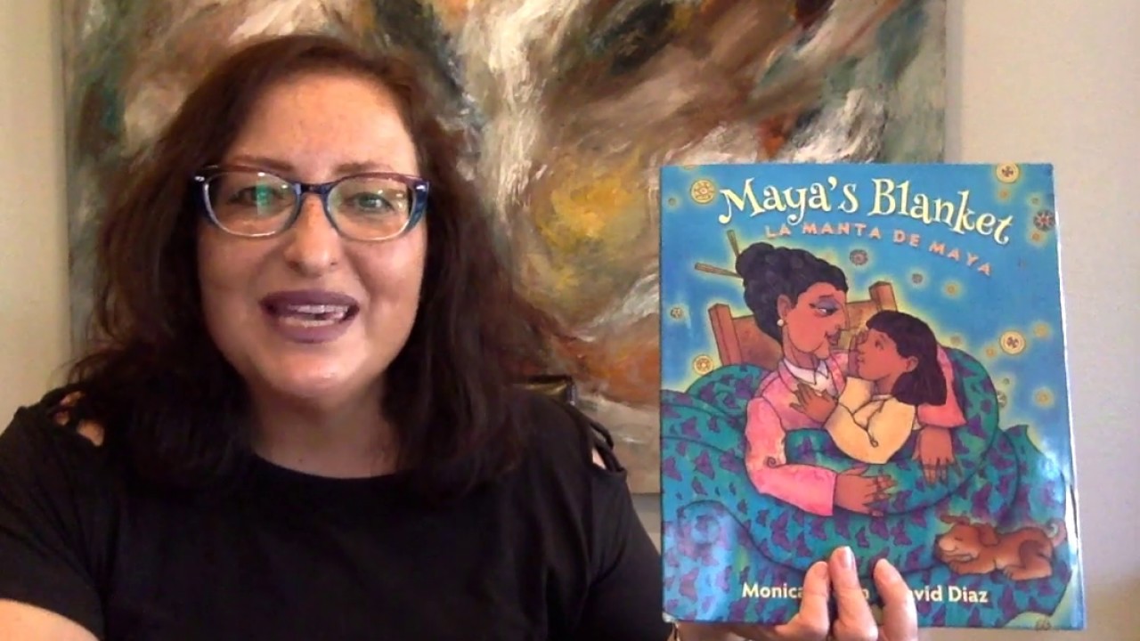 Monica Brown lee Maya's Blanket/la manta de Maya en español - YouTube