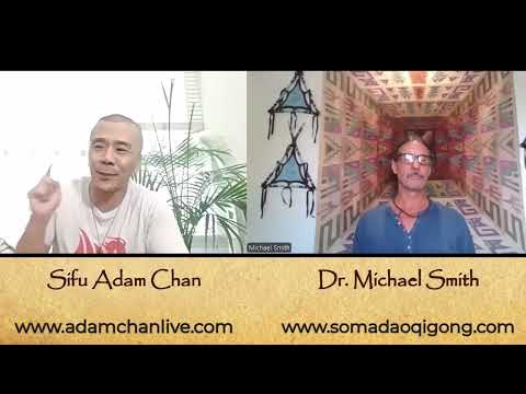 Qi Conversations   The Origins of Qi Gong with Sifu Adam Chan and Dr  Michael Smith