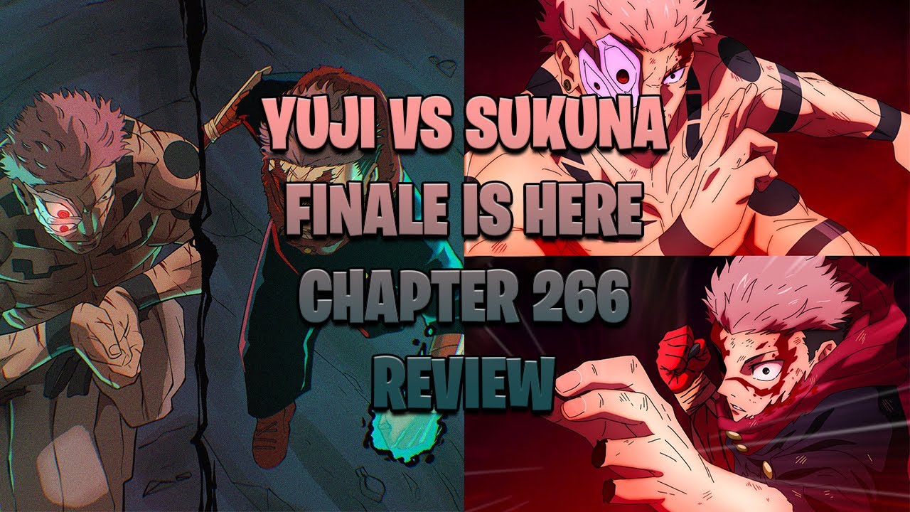 Jujutsu Kaisen Chapter 266 Review | YUJI AND SUKUNA FINAL SHOWDOWN ...