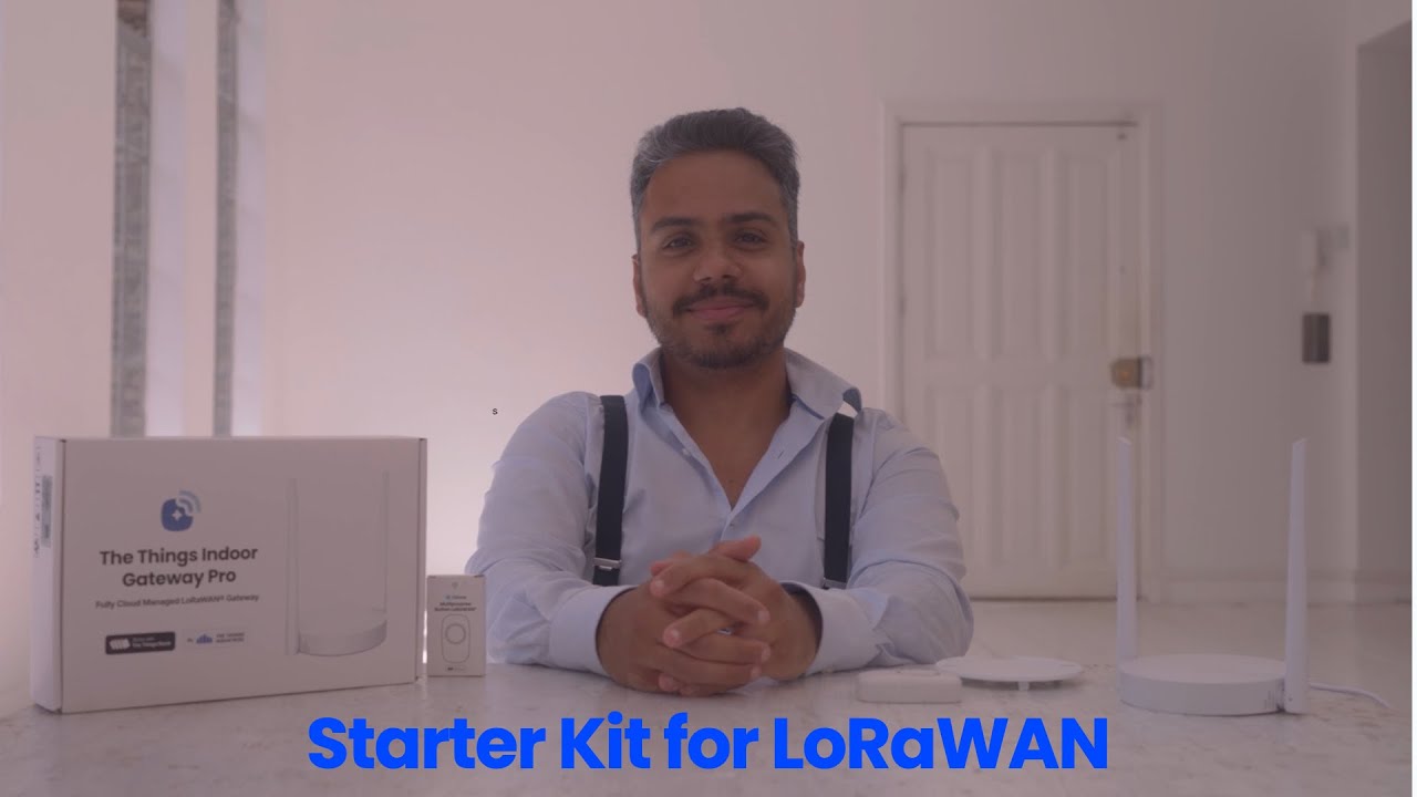 Starter Kit for LoRaWAN Setup: Step-by-Step for First-Time Builders ...
