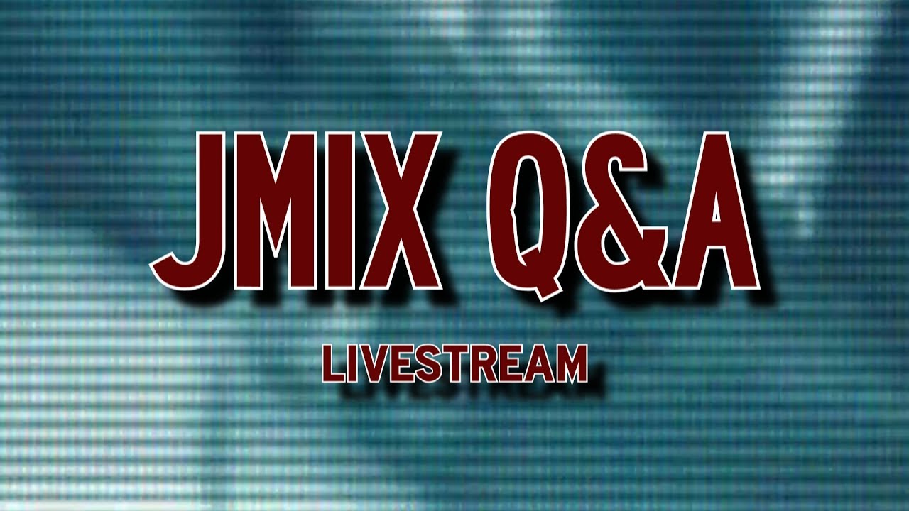 FULL JMIX Q&A LIVE STREAM - AIRED 7-27-17 - YouTube