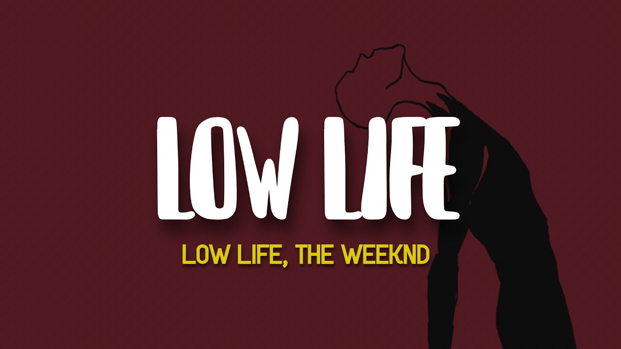 Future - Low Life (Lyrics) ft. The Weeknd - YouTube